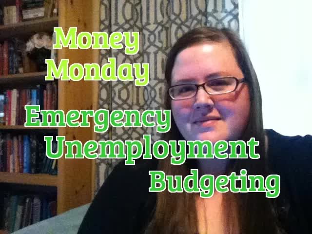 Money Monday 23 - How to react to a job loss/ emergency budgeting - $17,133