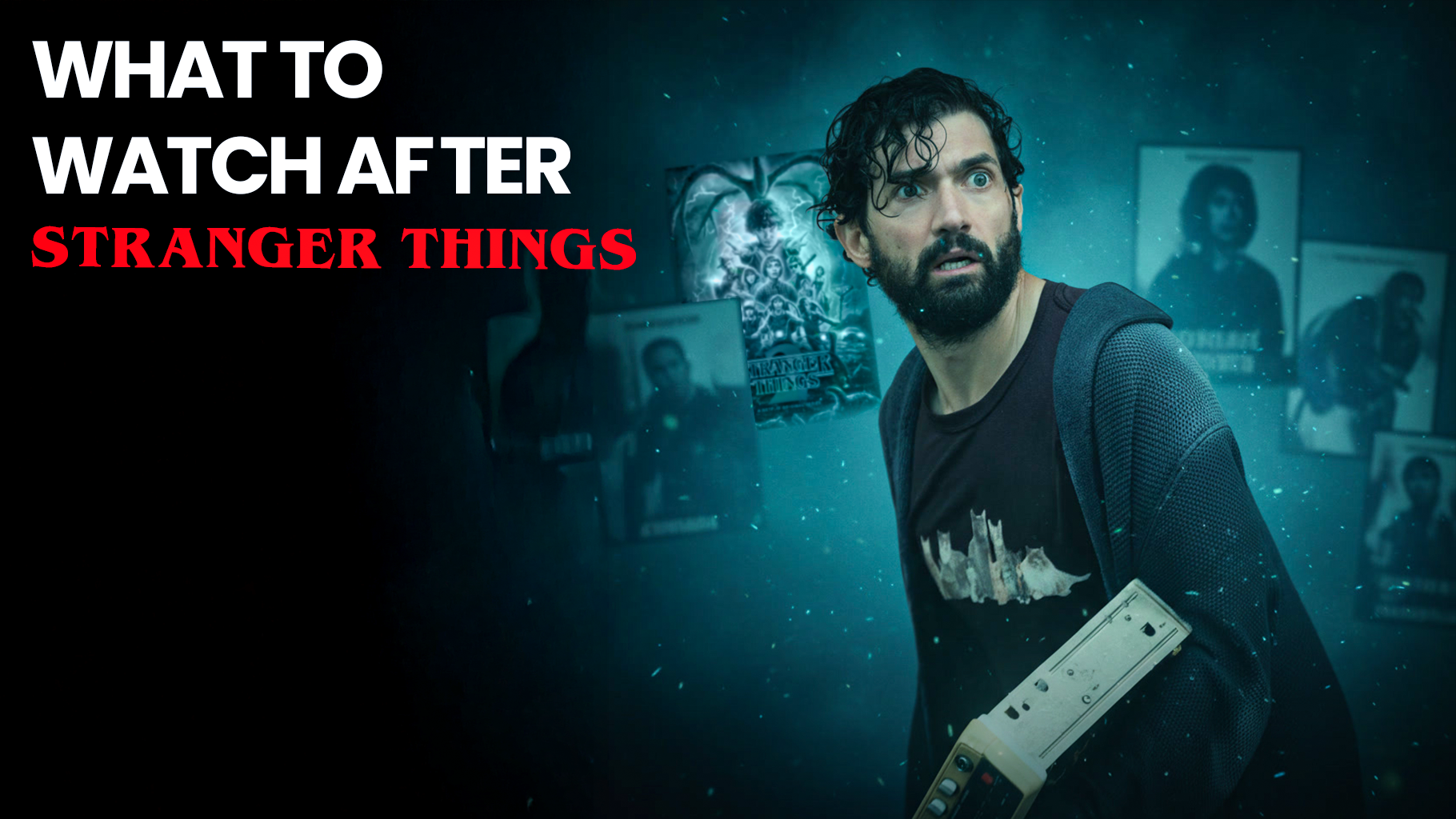 10 shows to watch if you love Netflix’s Stranger Things