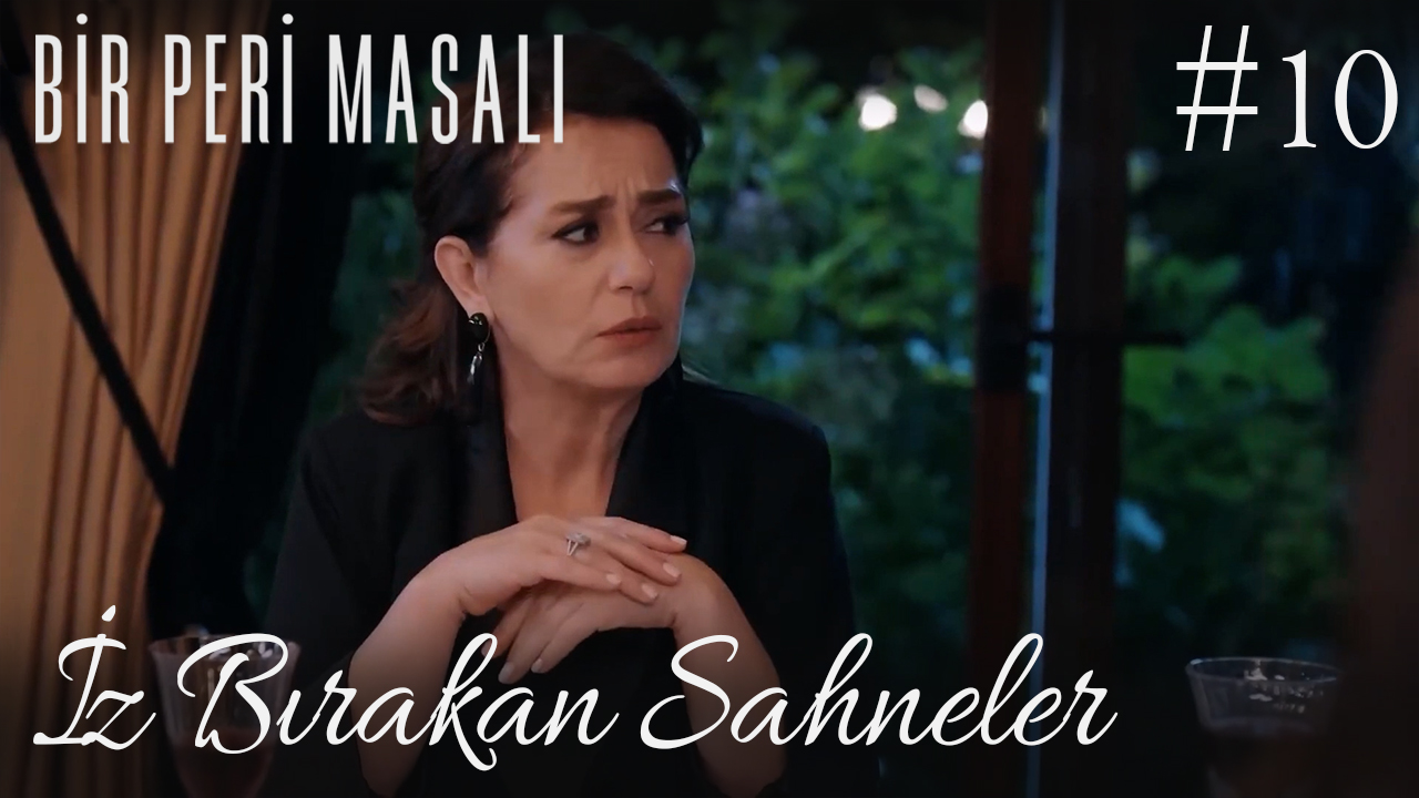 İz Bırakan Sahneler / 10 - Bir Peri Masalı