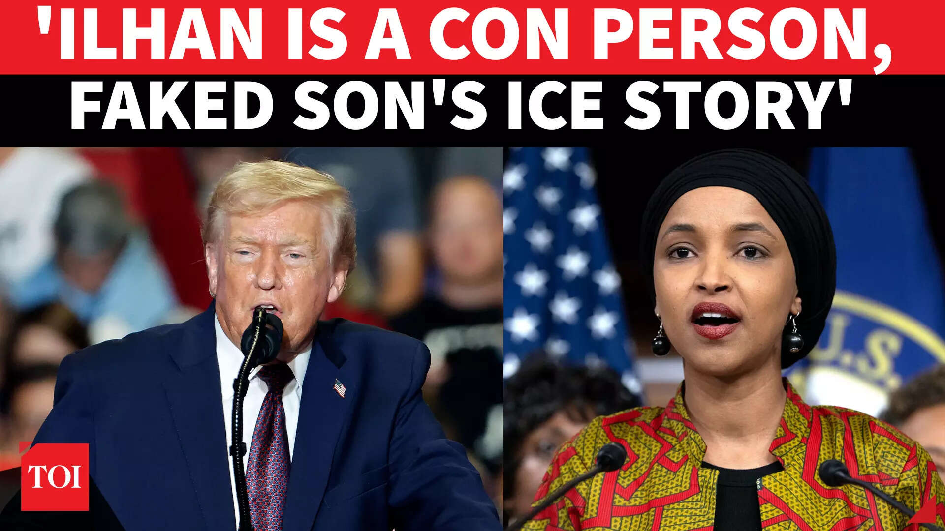 'Get the hell out of America': Trump yells at 'con' Ilhan Omar; flags ...