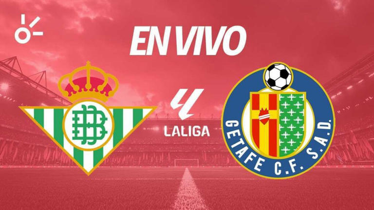 Real Betis vs Getafe, en vivo laLiga 2025/26: resultado y goles de la ...
