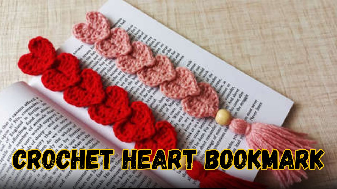 Crochet heart bookmark: The perfect gift idea – learn how to make it