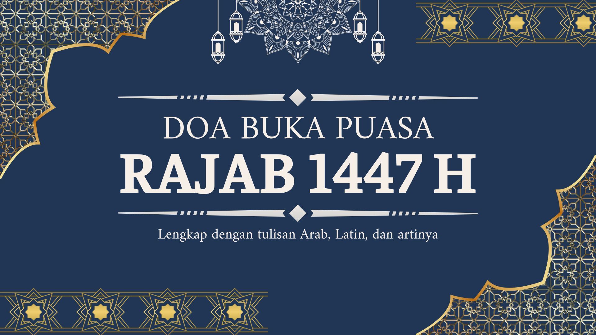 5 pilihan doa buka puasa Rajab dan artinya