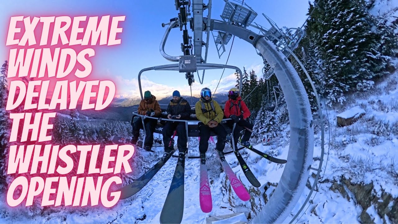 High winds delayed the powder, but Whistler delivered!