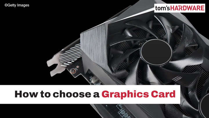 How to choose a graphics card