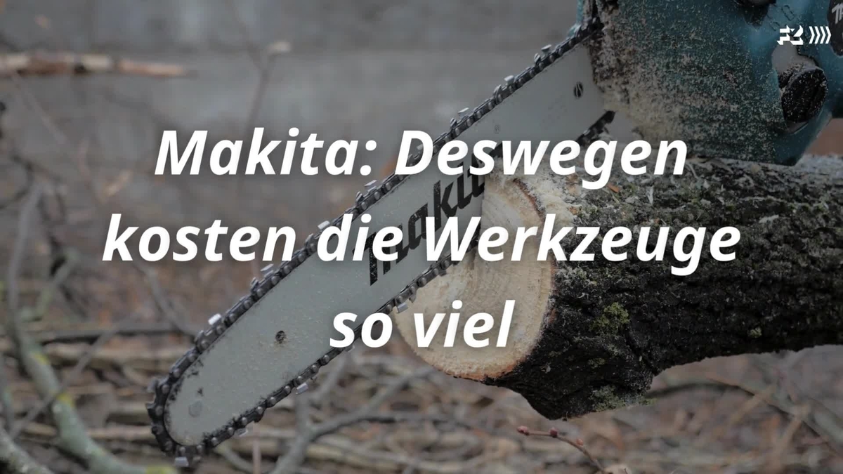 Makita: Deswegen kosten die Werkzeuge so viel