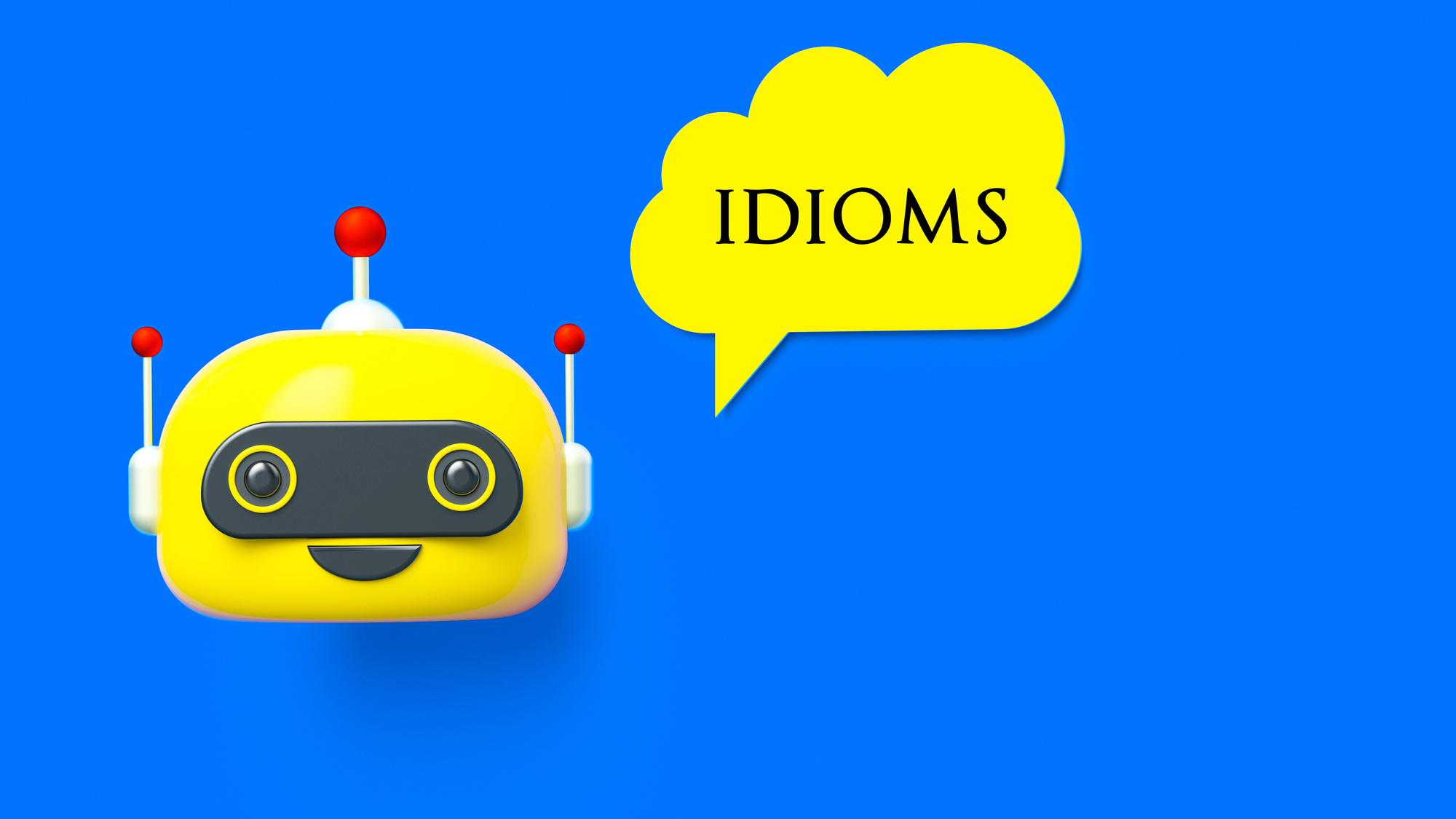 Idioms that make no sense