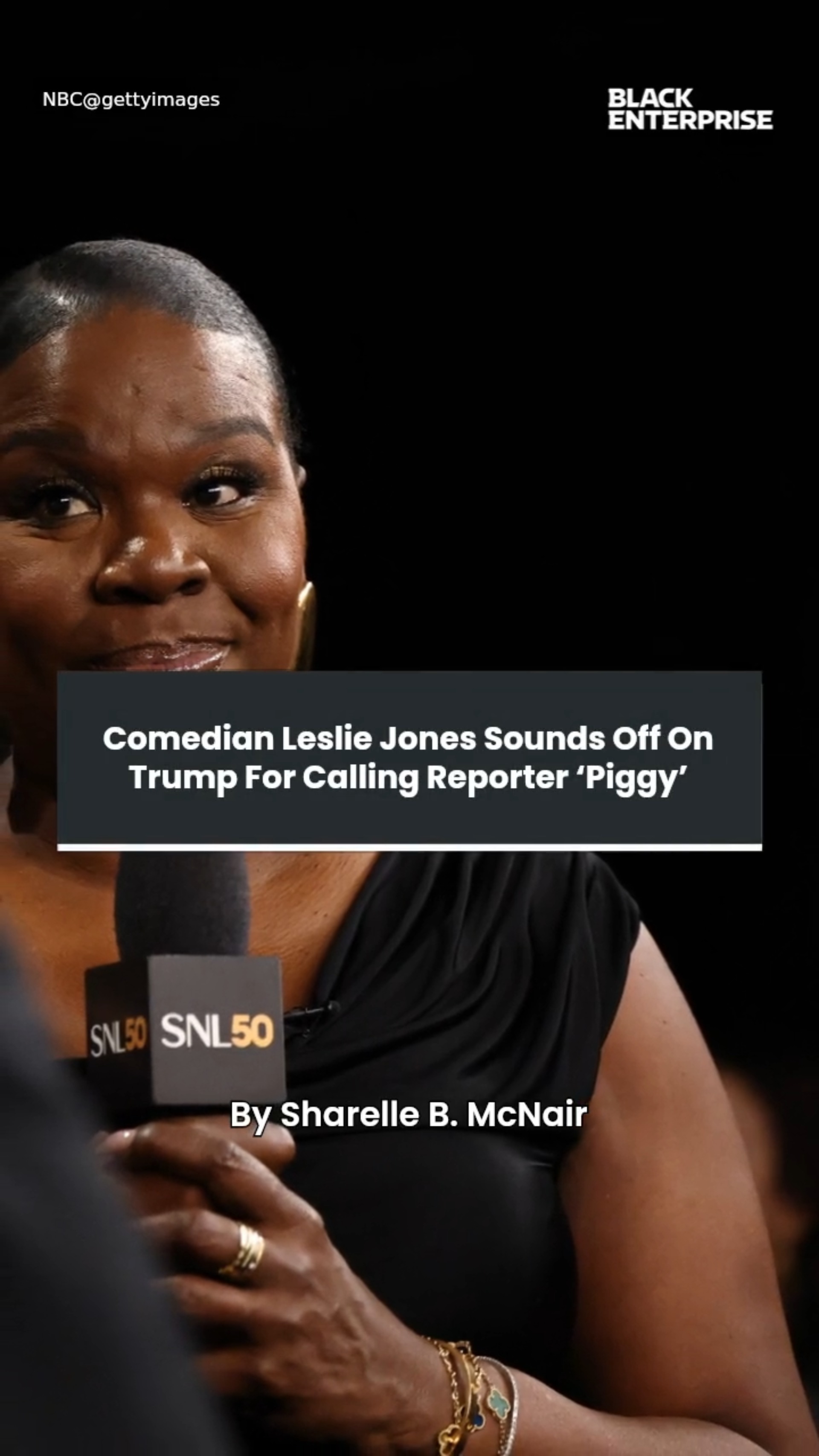 Comedian Leslie Jones sounds off on Trump for calling reporter 'Piggy'