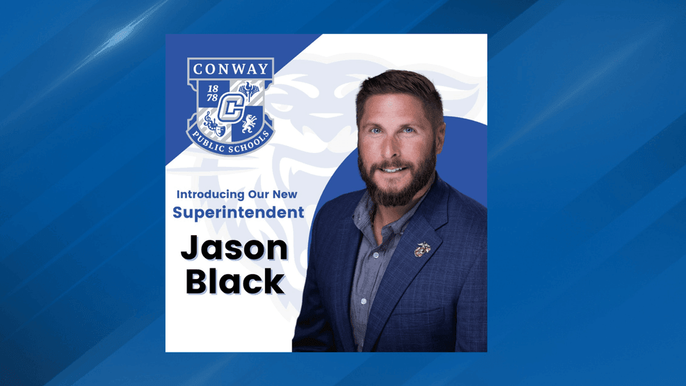 Conway Public School Board names Jason Black as new superintendent ...