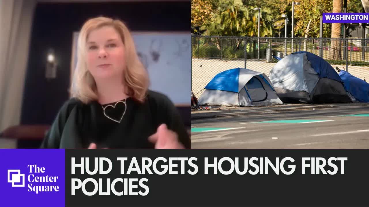 HUD targets housing first policies for dismantling