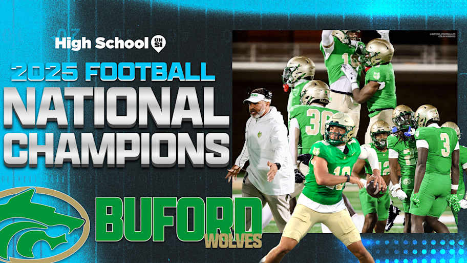 Buford Crowned National Champs in Final 2025 High School On SI Power 25 ...