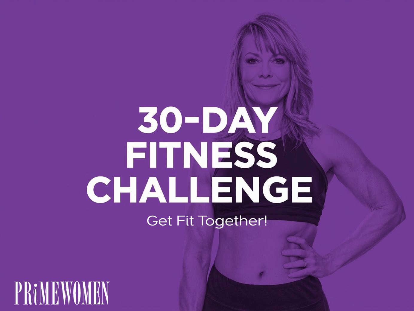 Join the Prime Women 30-day fitness challenge
