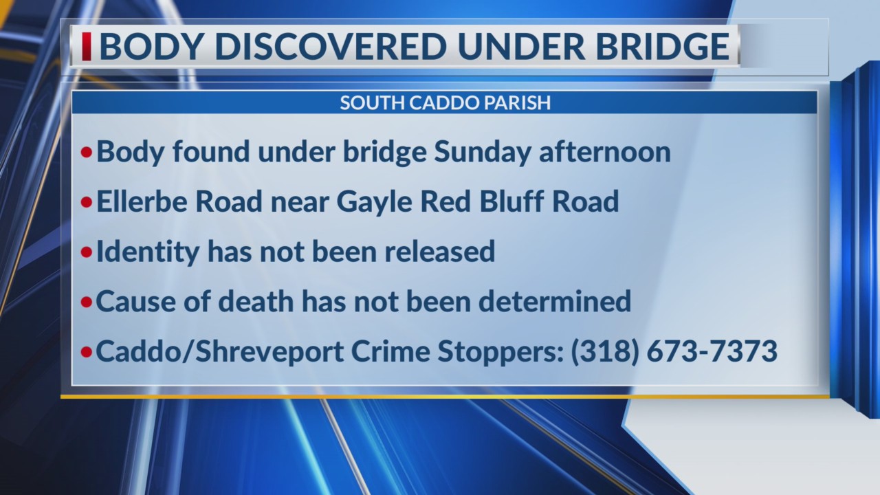 Deceased body found under a bridge in Shreveport