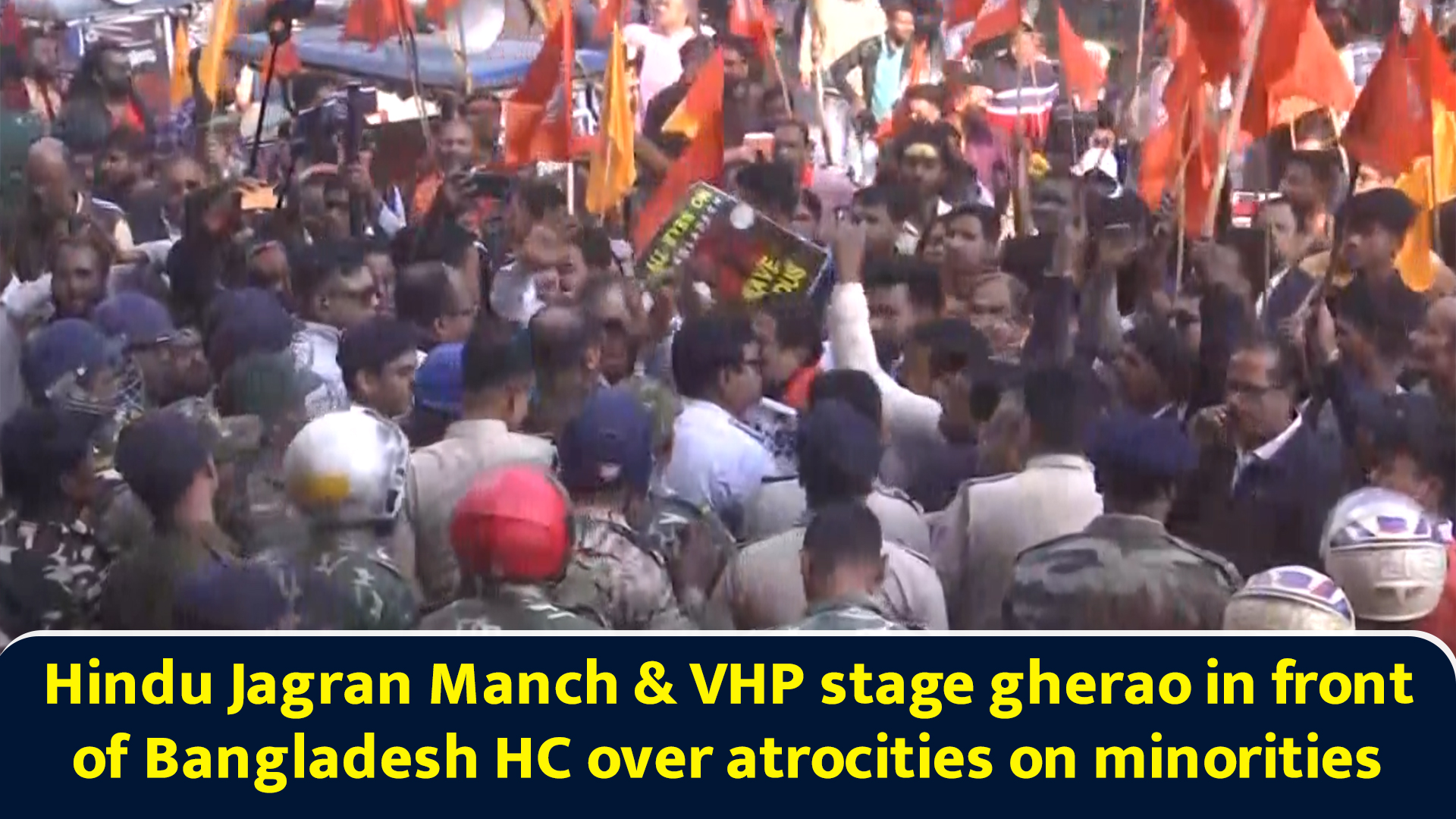 Hindu Jagran Manch & VHP stage gherao in front of Bangladesh HC over ...