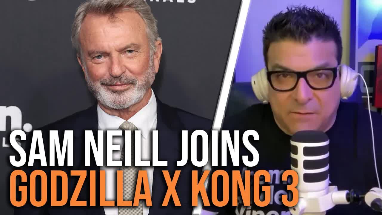 Godzilla x Kong 3 Sam Neill joins the cast