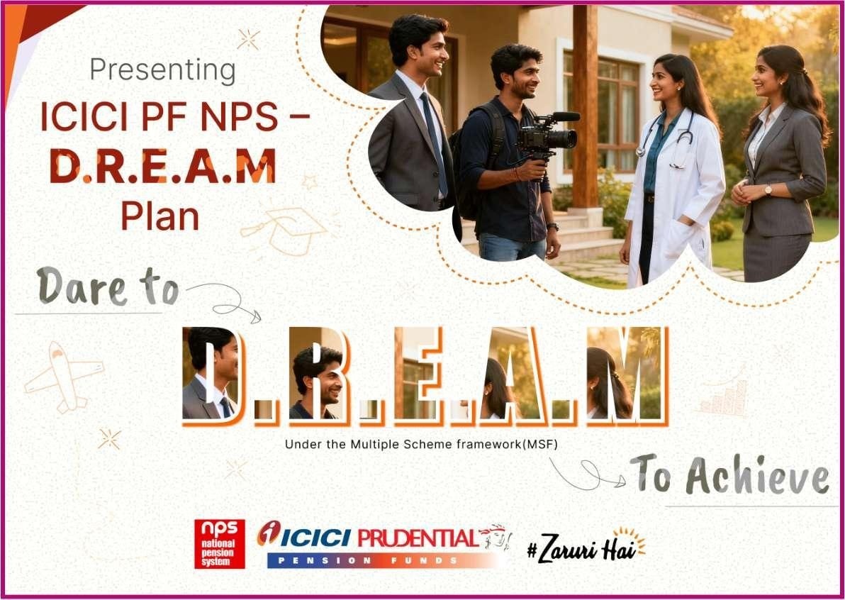 ICICI Prudential PFM launches ICICI PF NPS DREAM plan under MSF - a ...