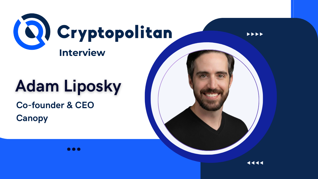 Breaking down Canopy with co-founder & CEO, Adam Liposky