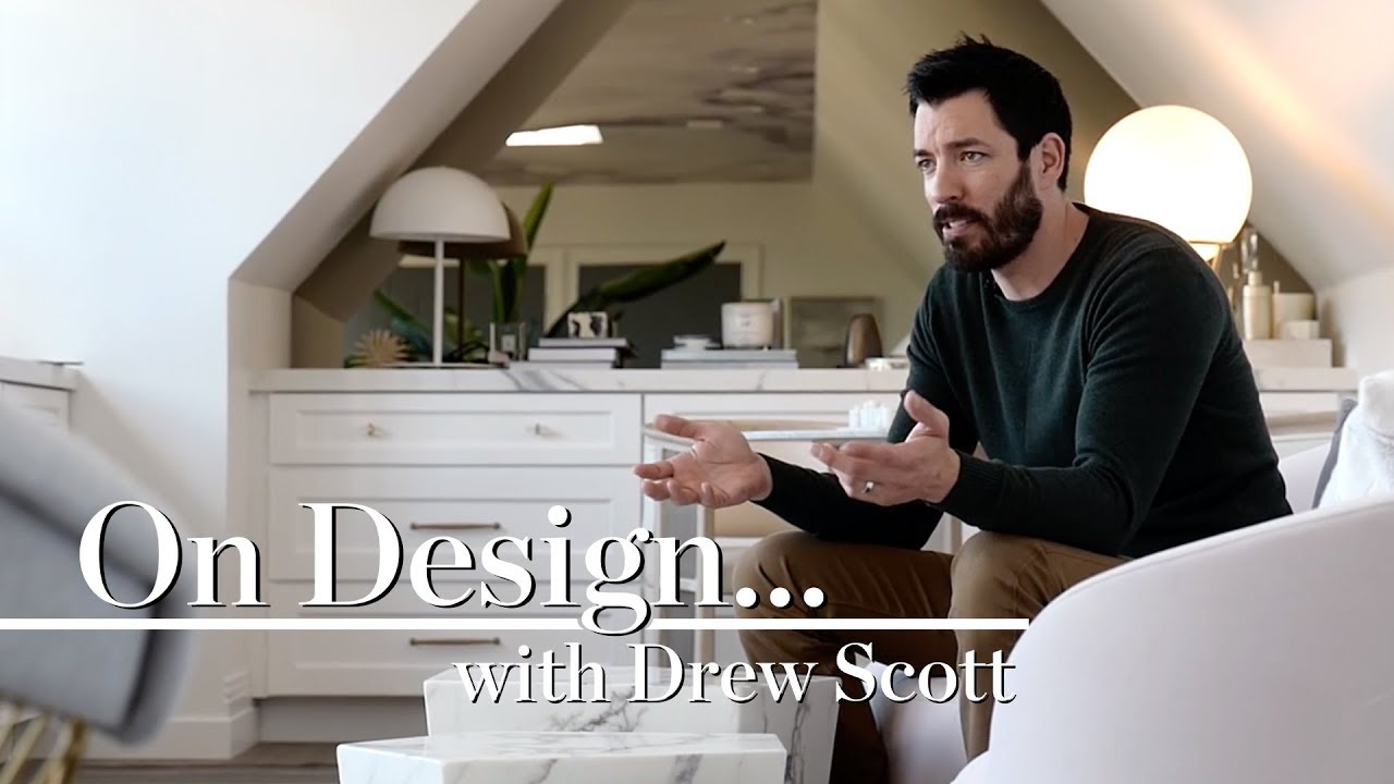 Learn how Drew Scott approaches designing your home space