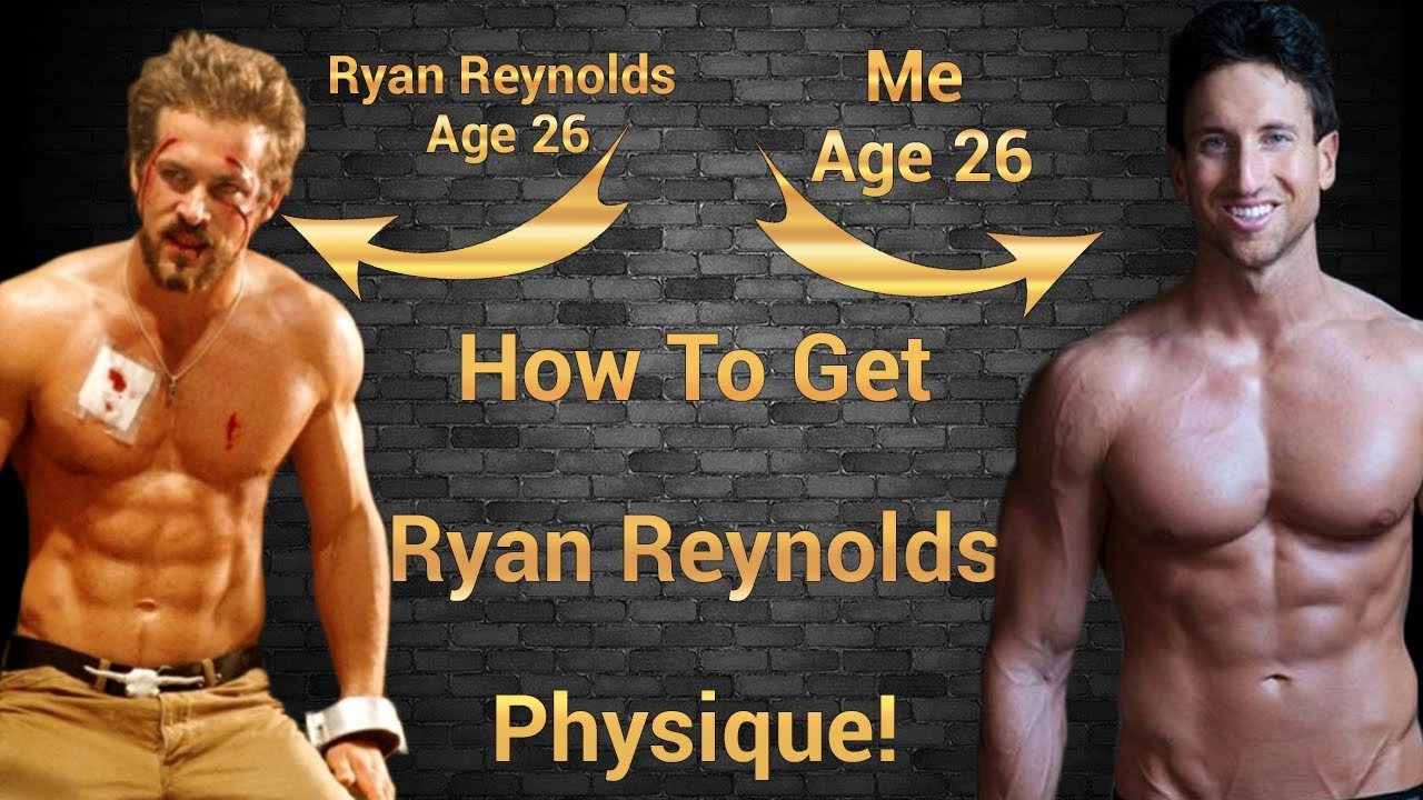 Get Ryan Reynolds’ physique using his exact workout and diet