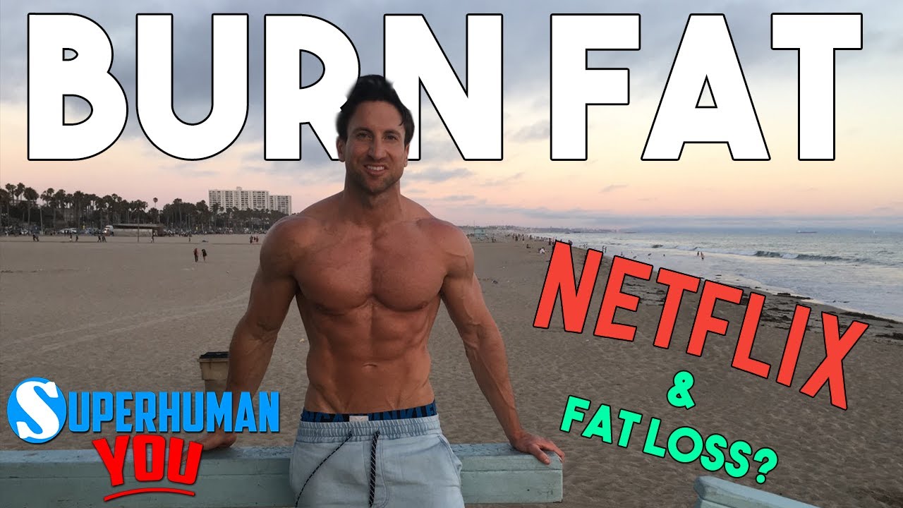 Burn fat fast while relaxing and watching Netflix at home