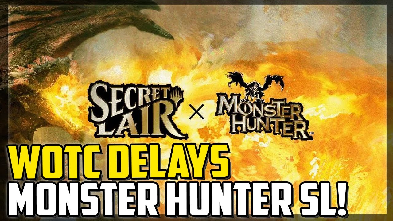 Magic: The Gathering Monster Hunter Secret Lair delay explained