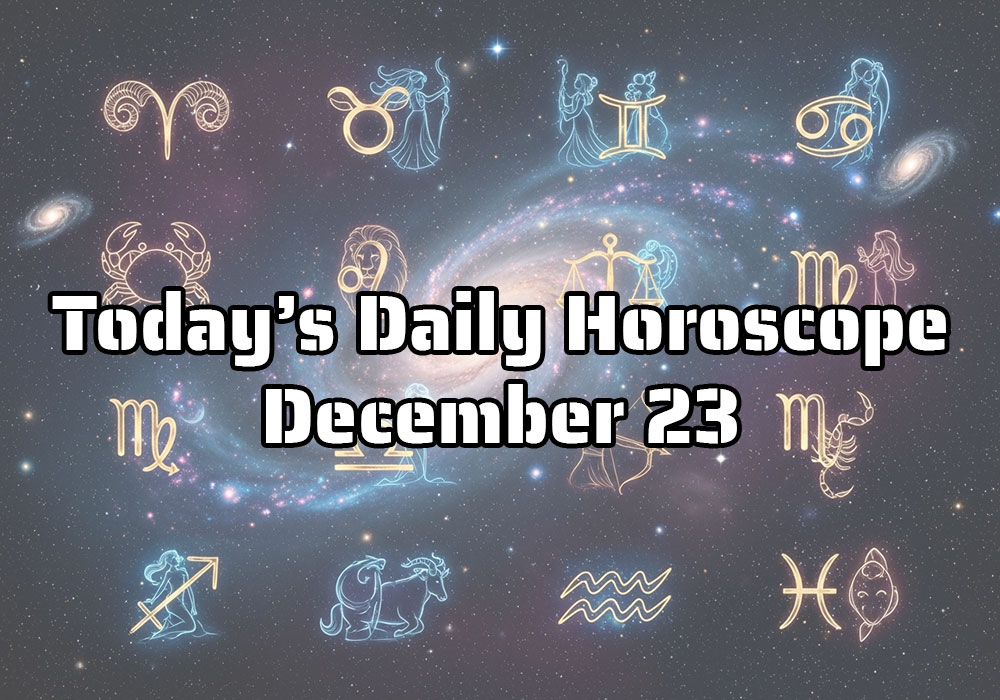 Your daily horoscope for December 23: Isolation is an illusion