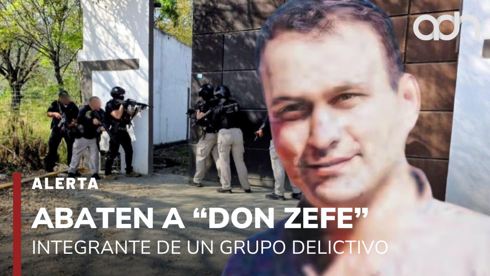 🚨¡Última hora! Abaten a "Don Zefe", integrante de un grupo delictivo