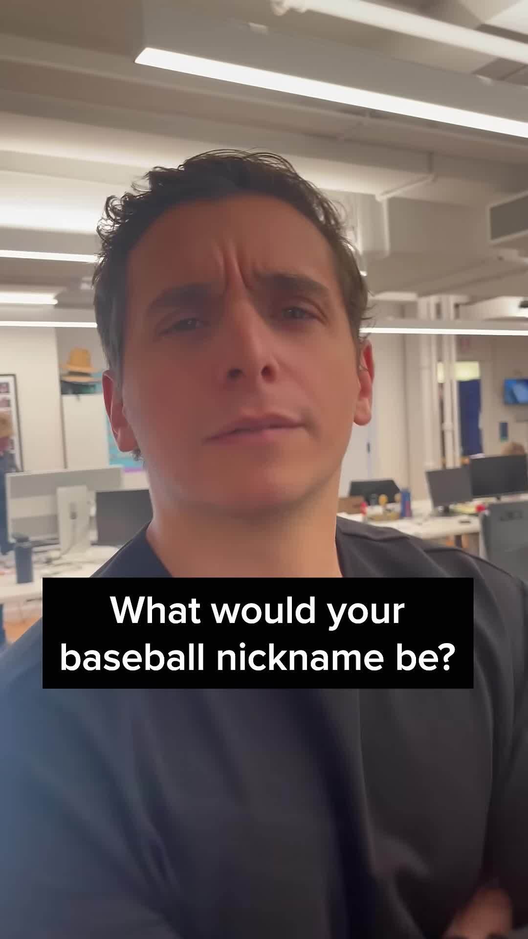 What would your nickname be as a professional baseball player? # ...
