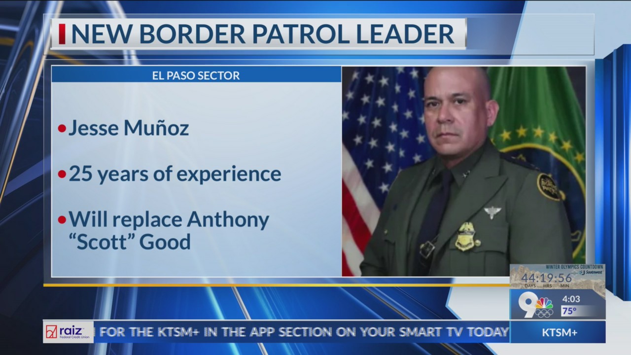 New leader for Border Patrol's El Paso sector