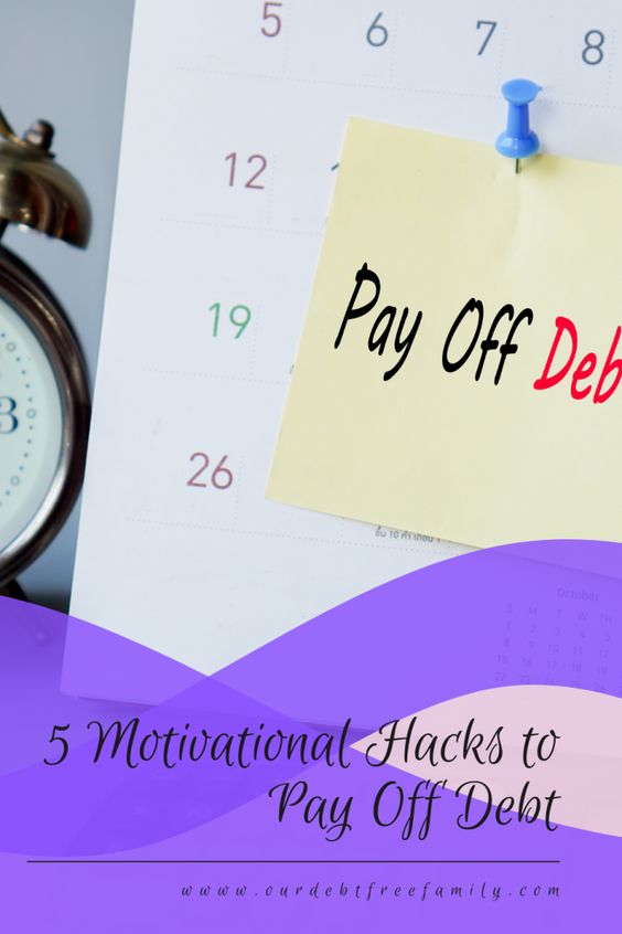 5 motivational hacks to pay off debt