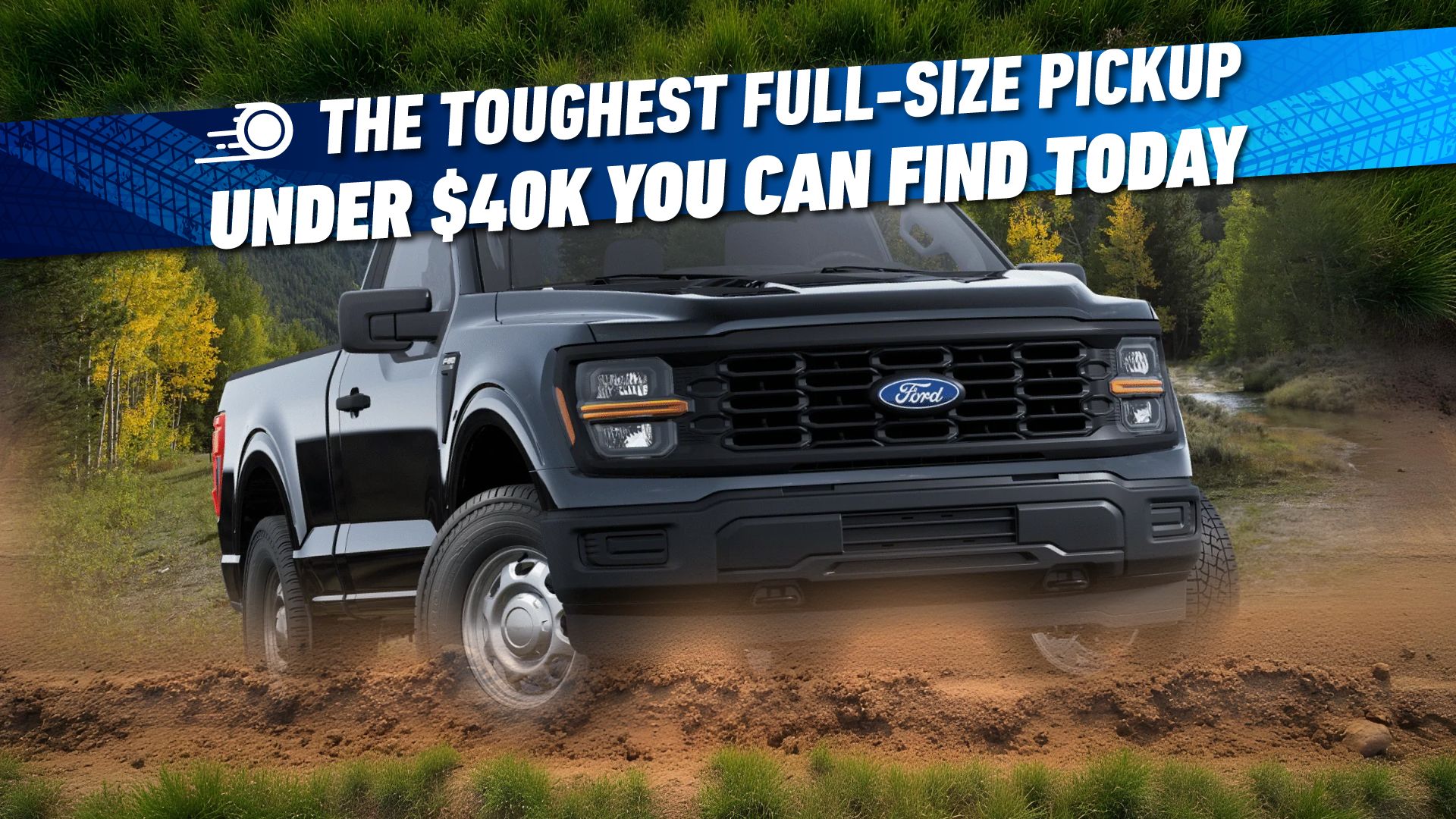 The toughest full-size pickup under $40K you can find today