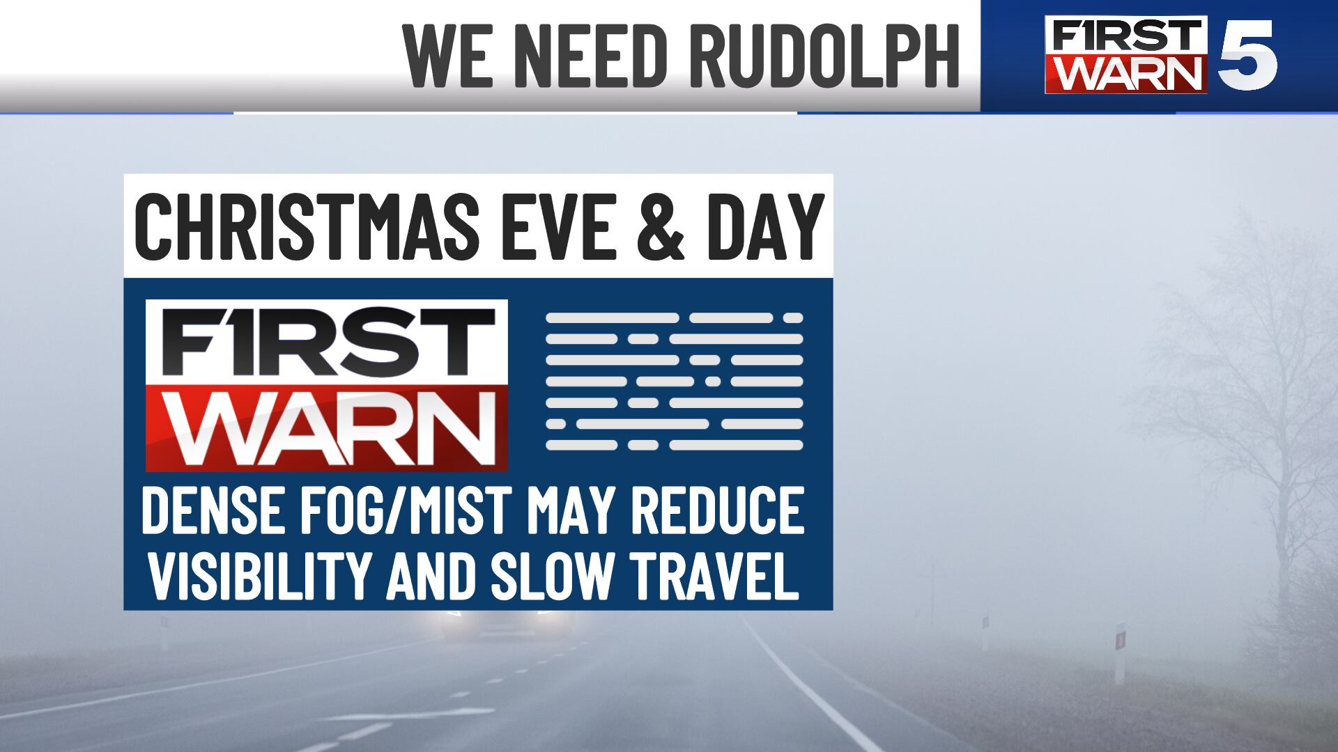 Calling Rudolph! First warns for fog through Christmas, record warmth ...