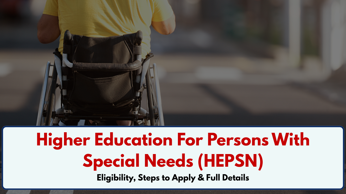 Higher education for persons with special needs (HEPSN): Eligibility ...