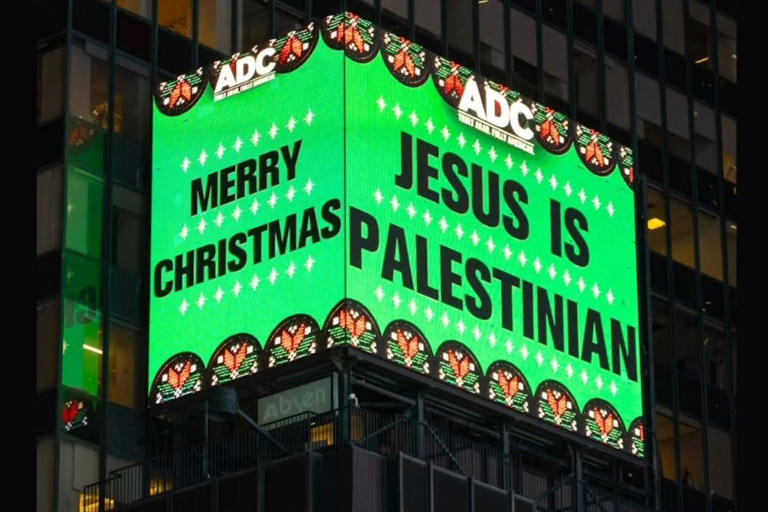 Inflammatory Times Square billboard proclaiming 'Jesus is Palestinian ...