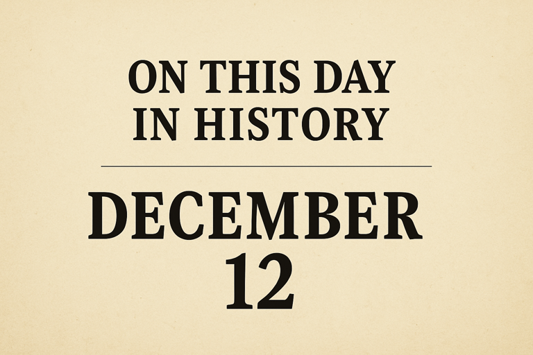 On this day in history: Important events that took place on December 12
