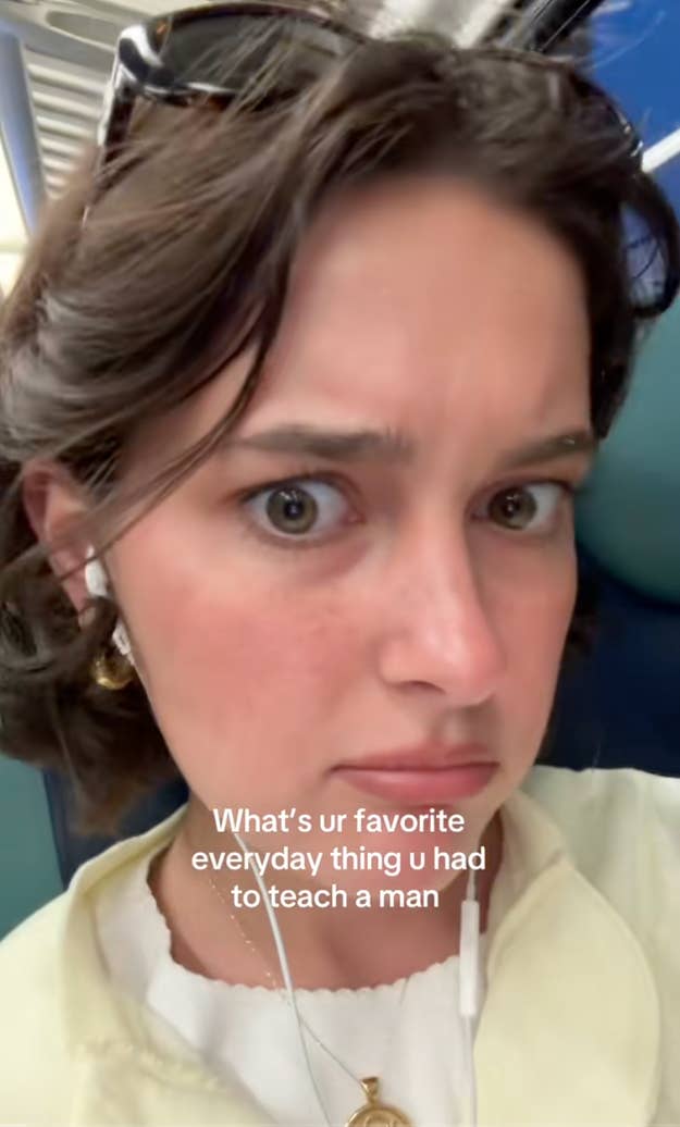 Women are sharing the most baffling things they had to teach a grown ...