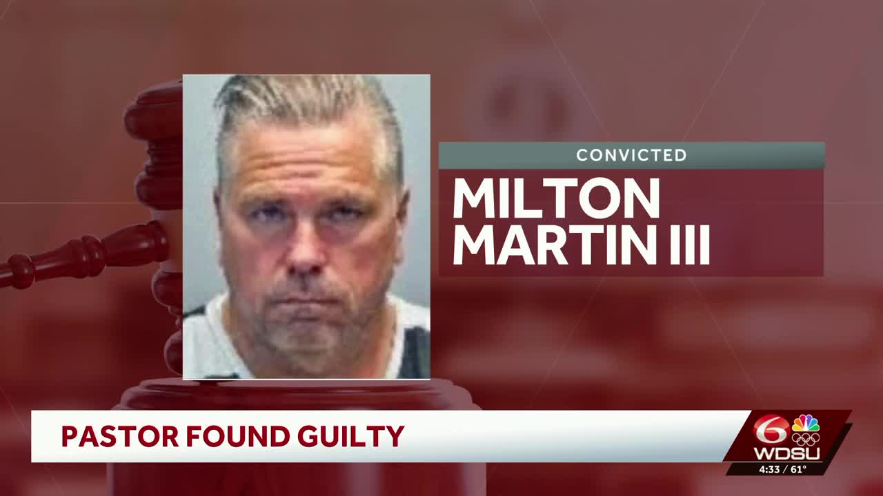 Chalmette Pastor Found Guilty Of Sex Crimes Against Minors
