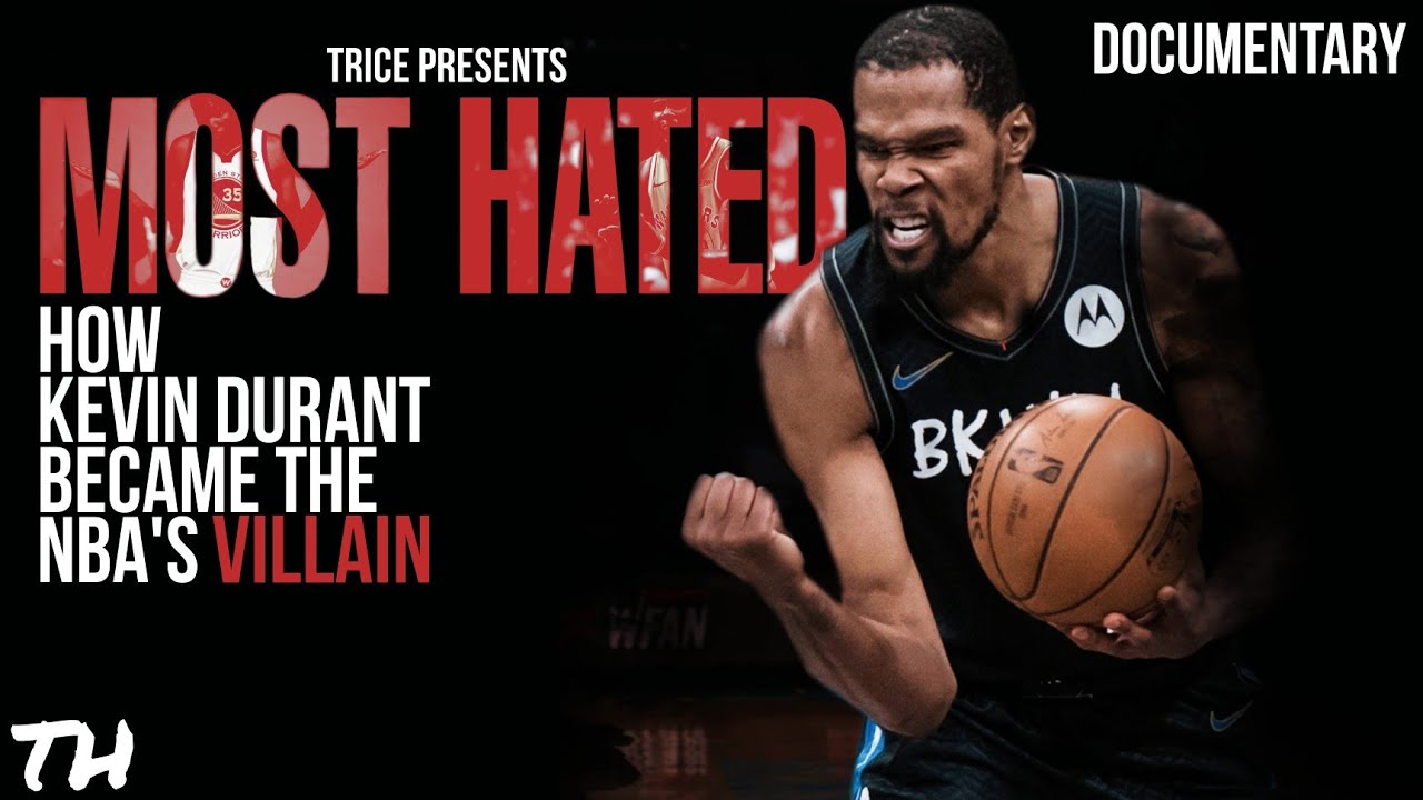 How Kevin Durant became the NBA's villain