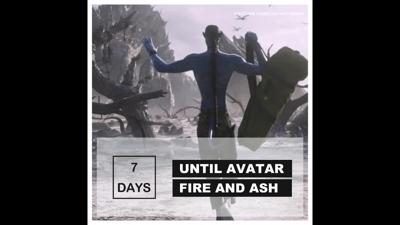 7 days until fire and ash | Avatar 3 countdown