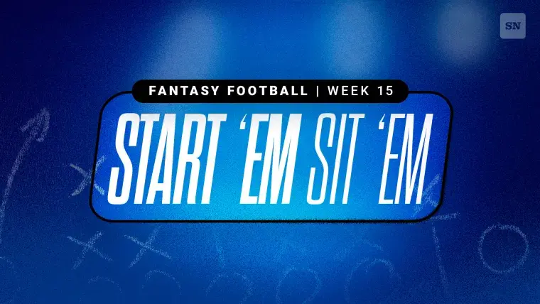 Fantasy football start 'em, sit 'em week 15: Who should I start, lineup ...
