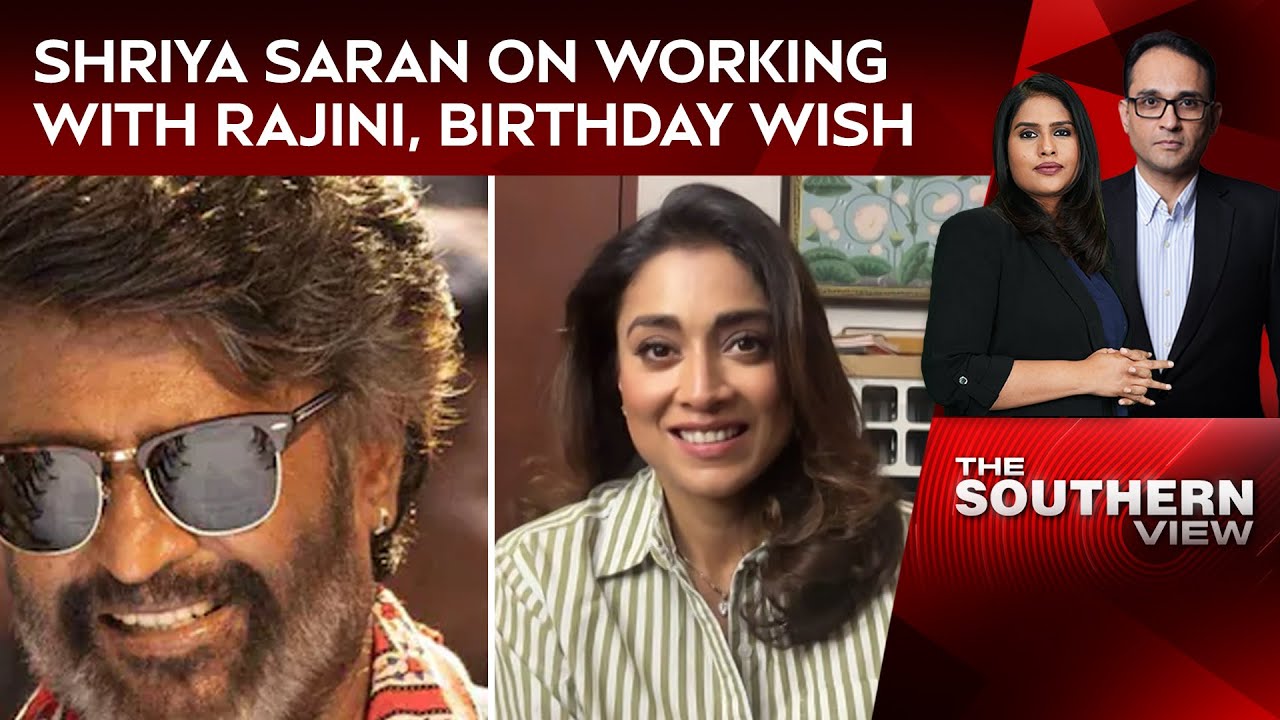 Actor Rajinikanth birthday | Shriya Saran on working with Rajini and a ...