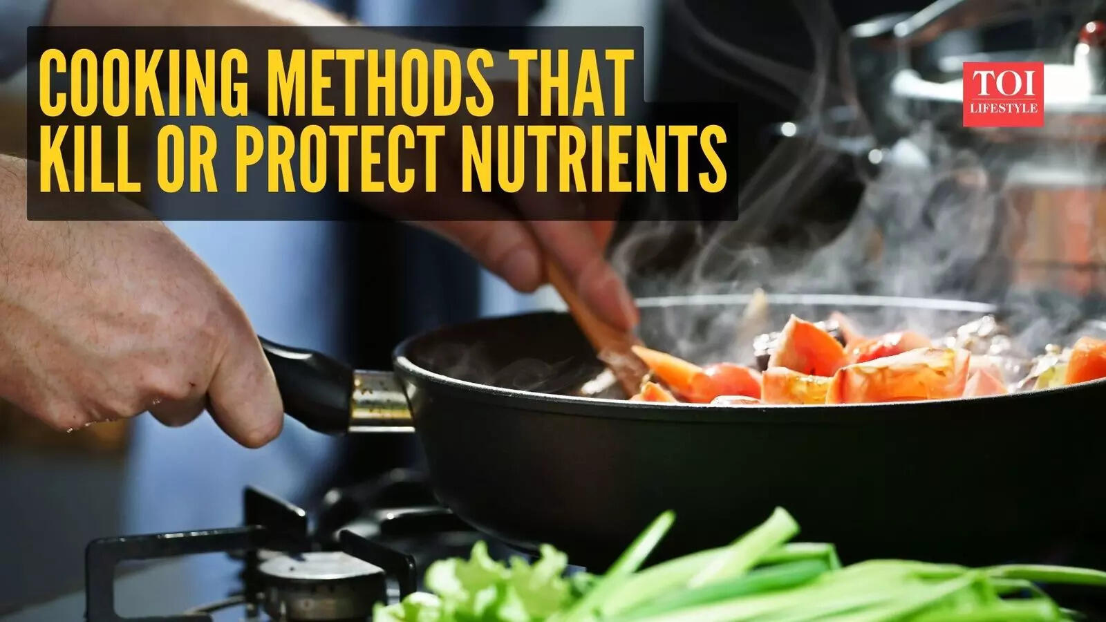 Cooking methods that kill or protect nutrients: Frying, pressure ...