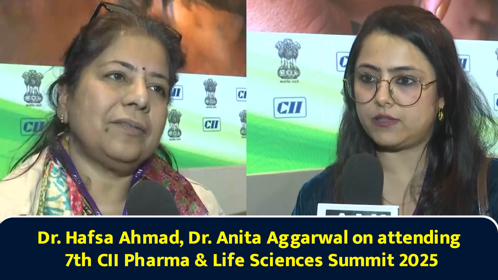 Dr. Hafsa Ahmad, Dr. Anita Aggarwal on attending 7th CII Pharma & Life ...