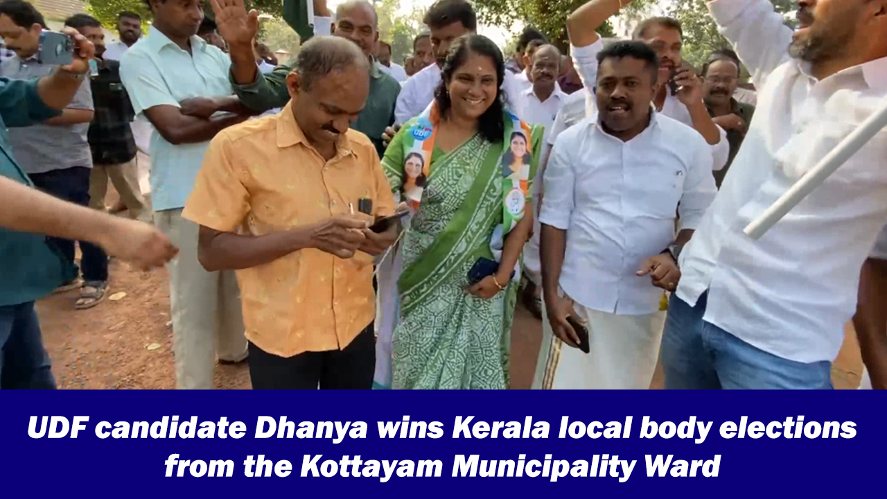 UDF candidate Dhanya wins Kerala local body elections from the Kottayam ...