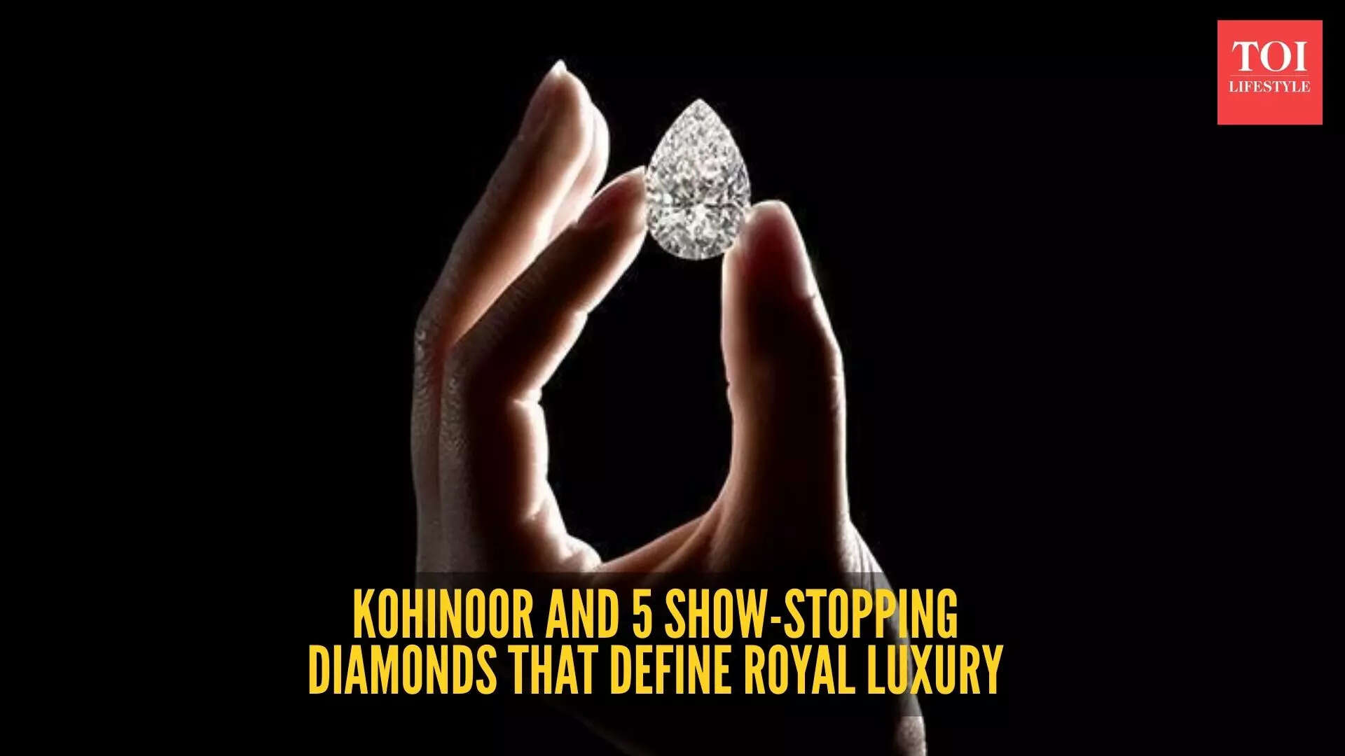 Kohinoor and 5 other legendary diamonds every diamond lover should know ...