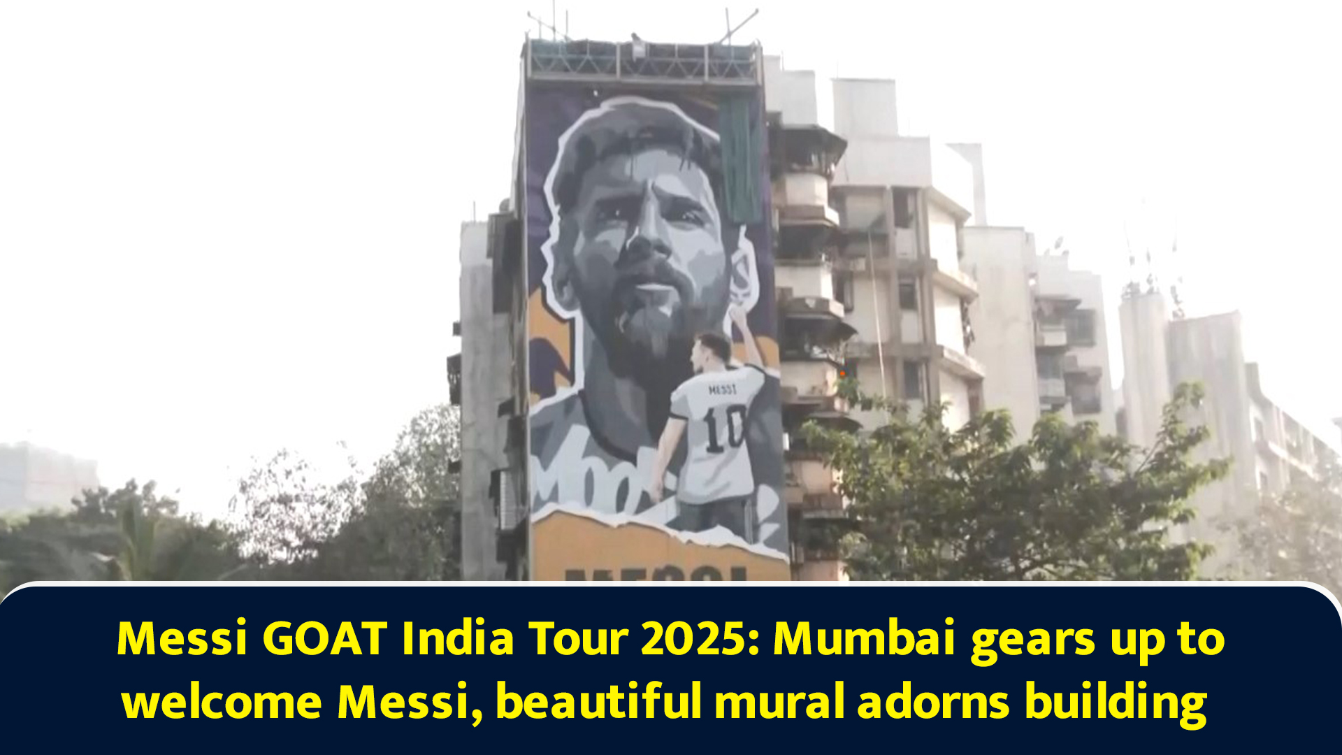Messi GOAT India tour 2025: Mumbai gears up to welcome Messi, beautiful ...