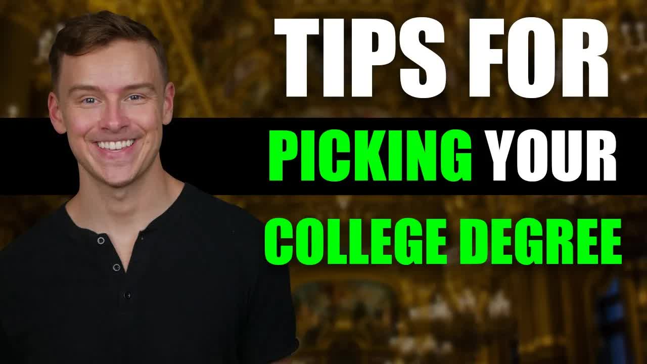 Top 7 tips for choosing your college degree (college major tips)