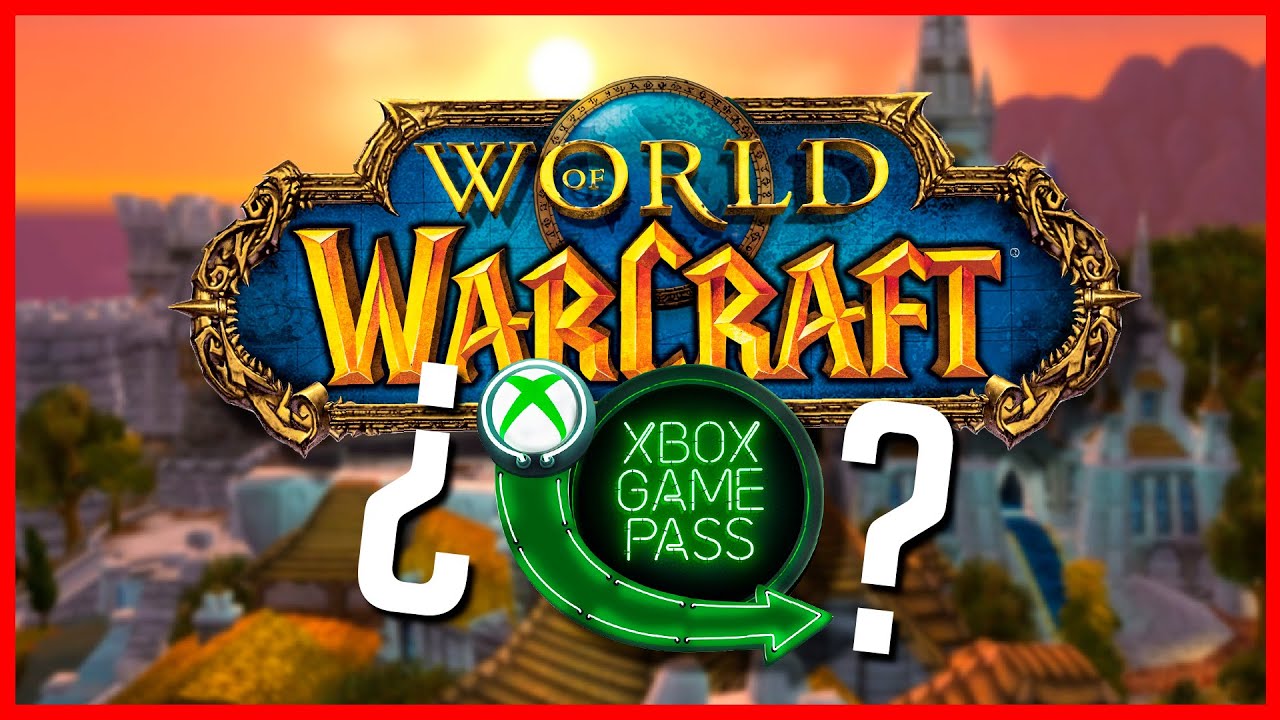 ¿Cómo será World of Warcraft con Microsoft al mando? | El futuro de ...