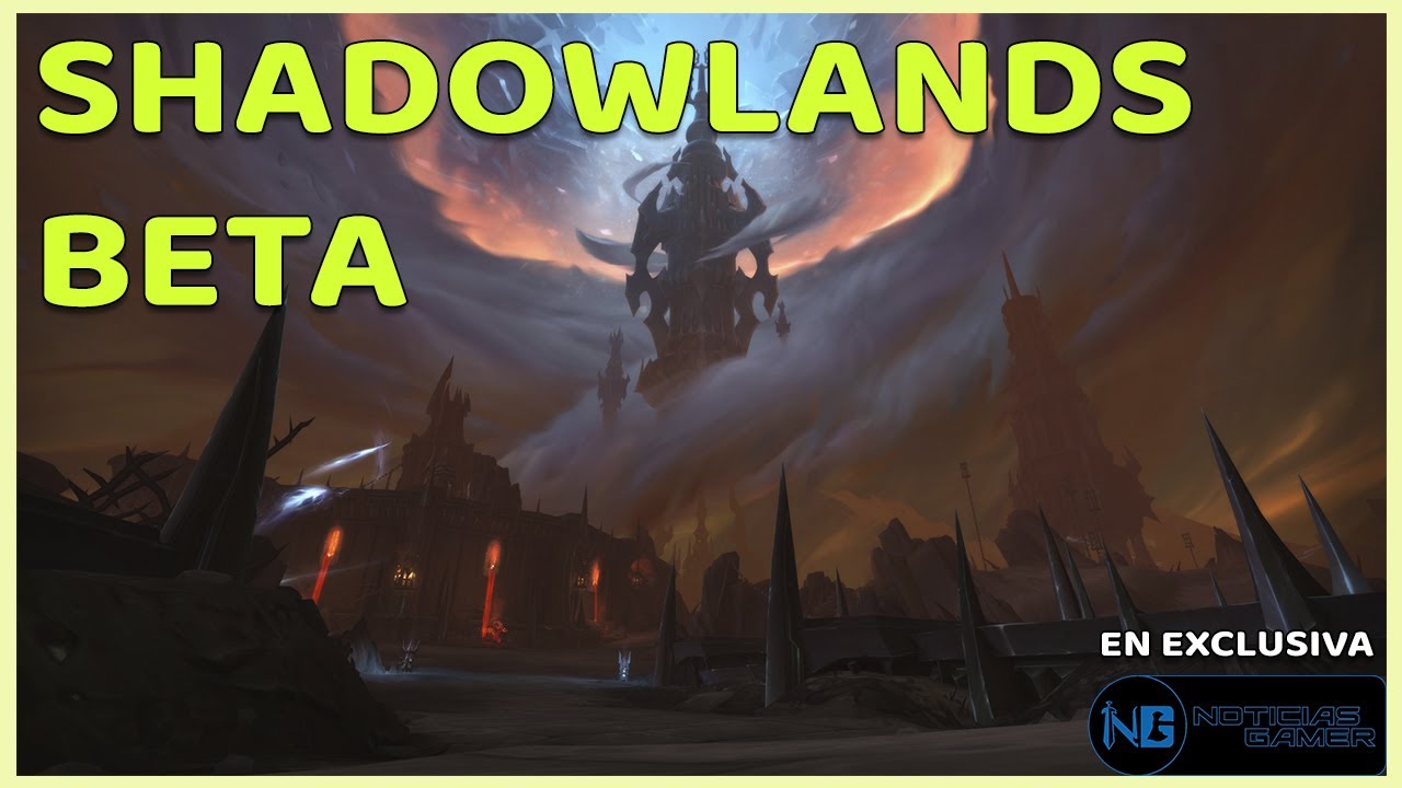 Beta de Shadowlands en exclusiva | Noticias gamer | World of Warcraft