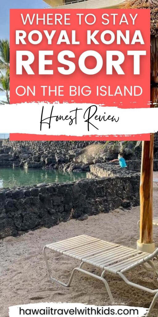 Is the Royal Kona Resort worth it? My honest review